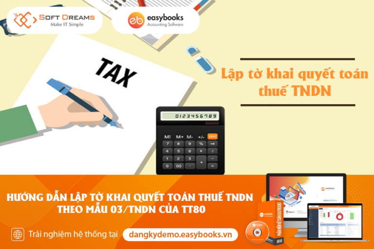 Hướng dẫn lập tờ khai quyết toán thuế TNDN theo mẫu 03/TNDN của TT80