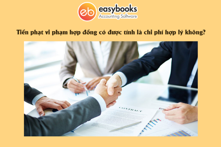 Tiền phạt vi phạm hợp đồng có được tính là chi phí hợp lý không?